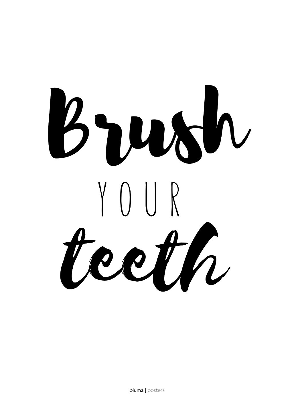 Brush your teeth - Illux.se